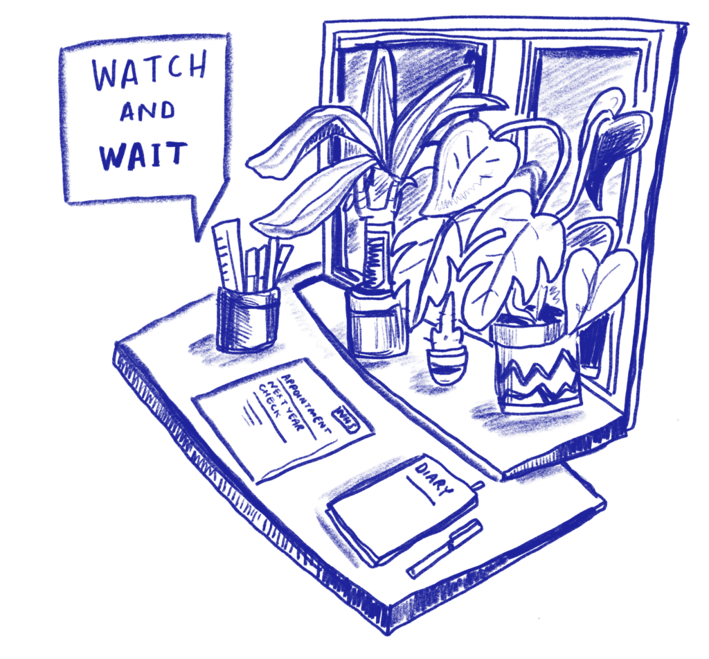 Watch and wait (active monitoring) – Little Brainstrust